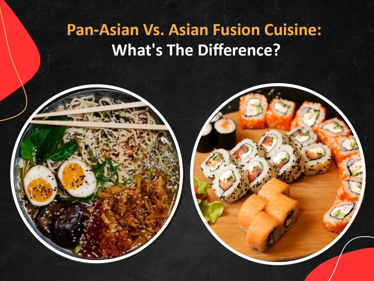 Asian Fusion vs Pan-Asian Cuisine: What's The Difference?